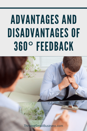 Advantages and Disadvantages of 360° Feedback – The Thriving Small Business