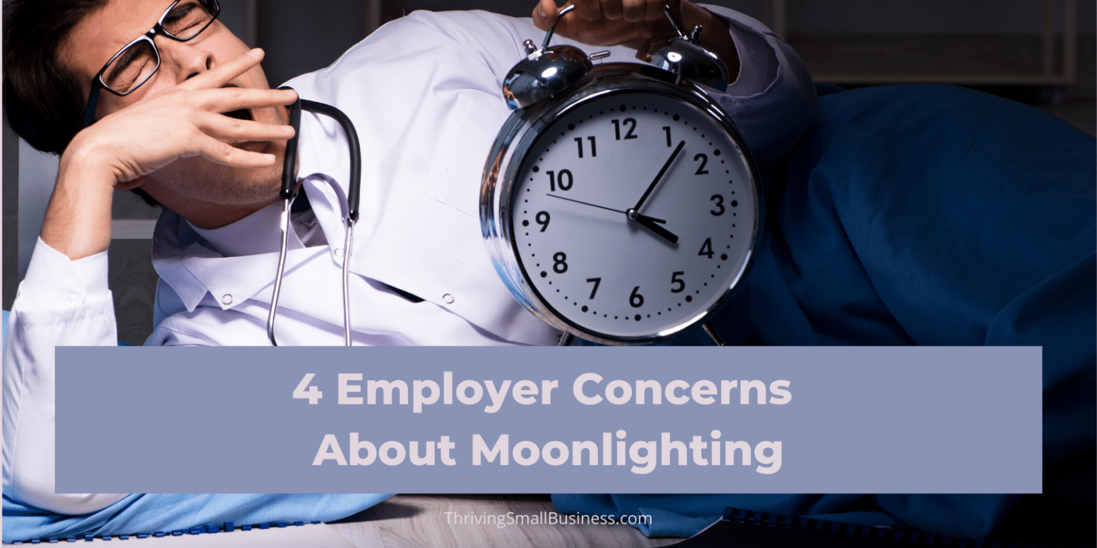 4 Employer Concerns about Moonlighting - The Thriving Small Business