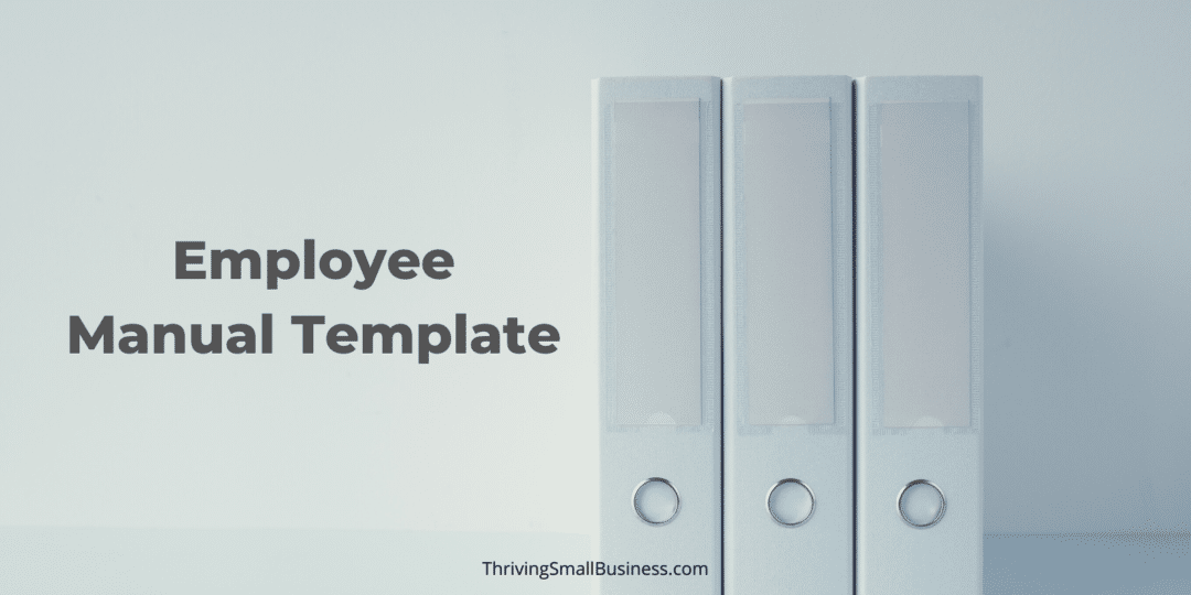 Employee Manual Template - The Thriving Small Business