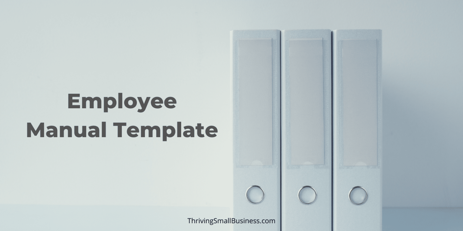Employee Manual Template - The Thriving Small Business