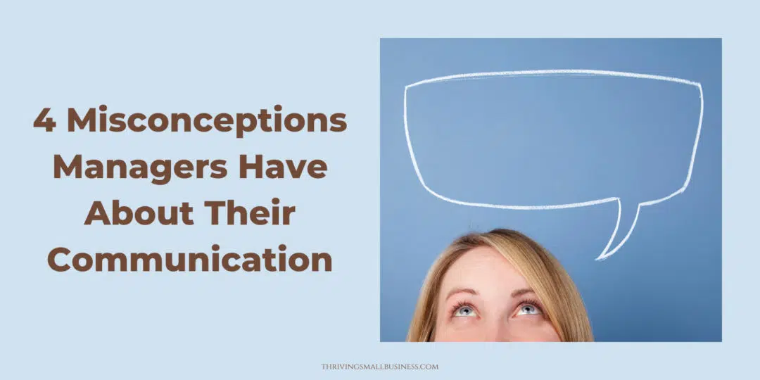 4 Misconceptions Managers Have About Sharing Information: - The ...