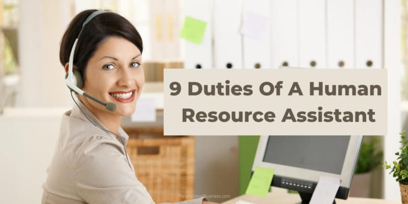 9 Duties of a Human Resource Assistant - The Thriving Small Business