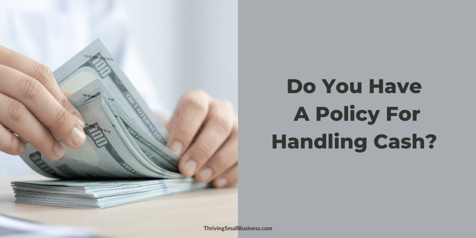 Cash Handling Policy Example - The Thriving Small Business