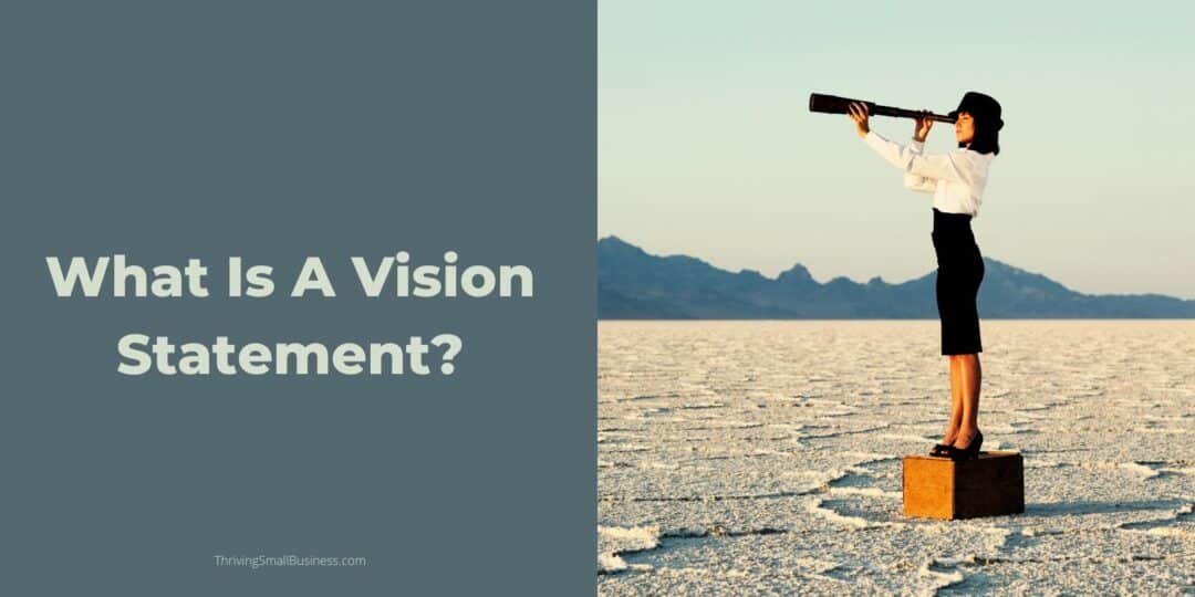 What is a Vision Statement? - The Thriving Small Business
