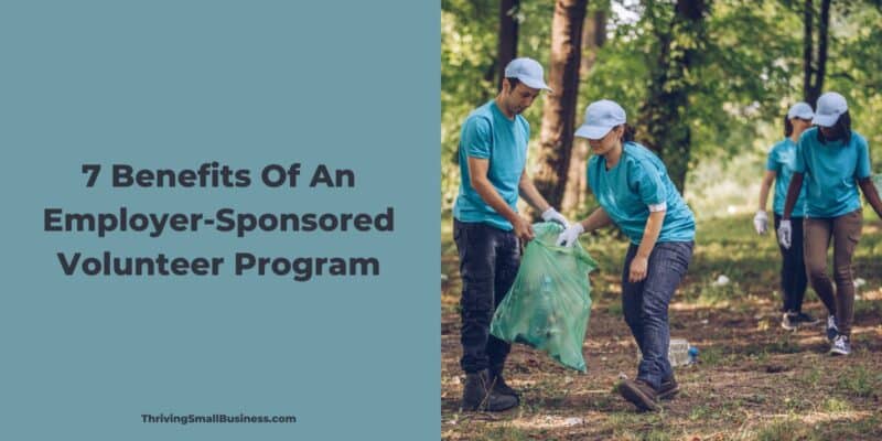 7 Benefits of An Employer-Sponsored Volunteer Program - The Thriving ...